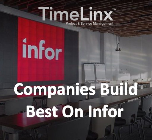 Companies Build Best on Infor - TimeLinx Project & Service Management
