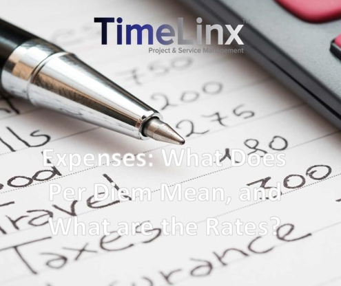 Expenses: What Does Per Diem Mean, and What are the Rates? - TimeLinx ...